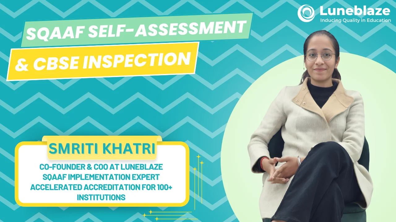 SQAAF Self- Assessment and CBSE Inspection